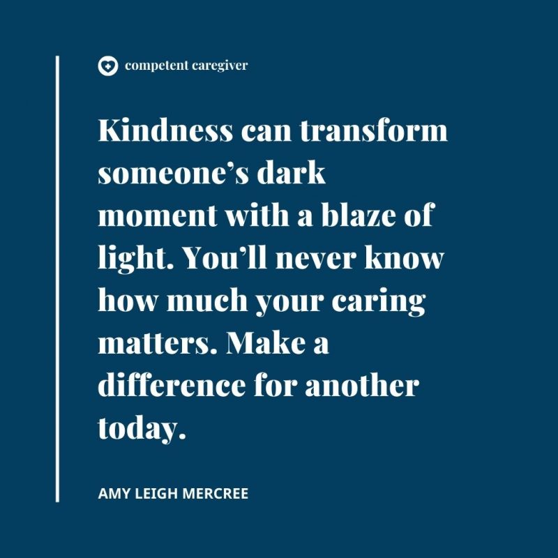 75 Inspiring Quotes for Caregivers – Competent Caregiver